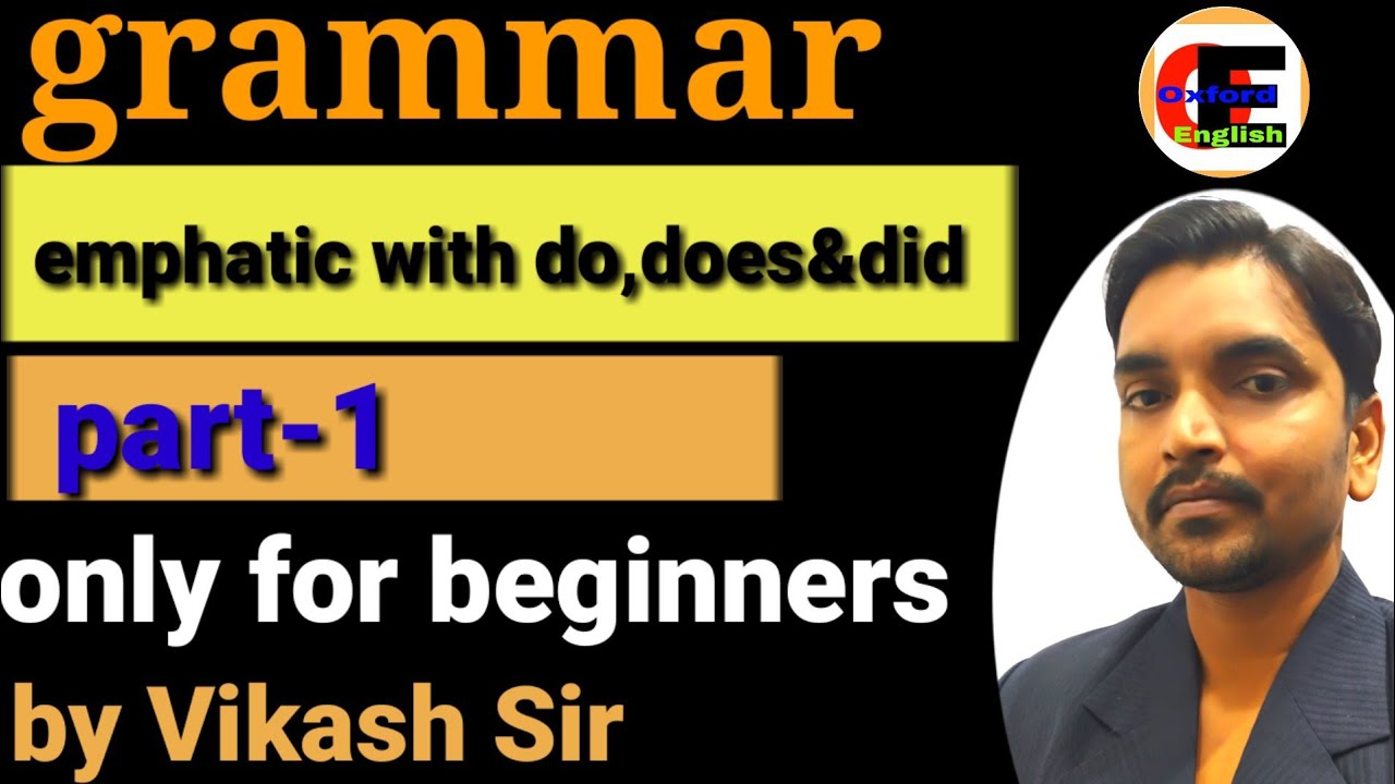Emphatic with do,does & did - YouTube