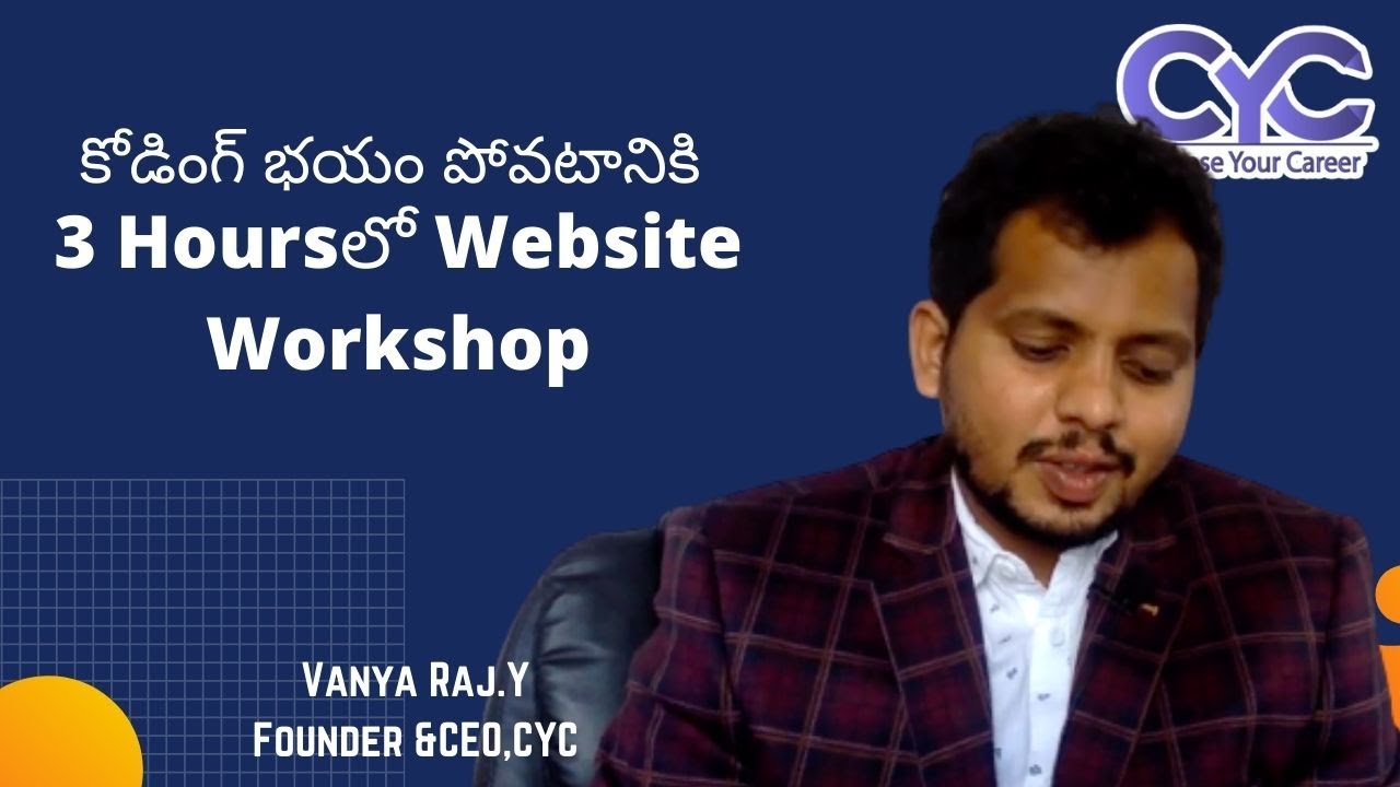 3 Hoursలో Website Workshop|Vanya Raj|CYC Guidance Pvt Ltd - YouTube