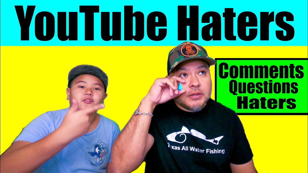 YouTube Haters Comments Questions and Haters - YouTube