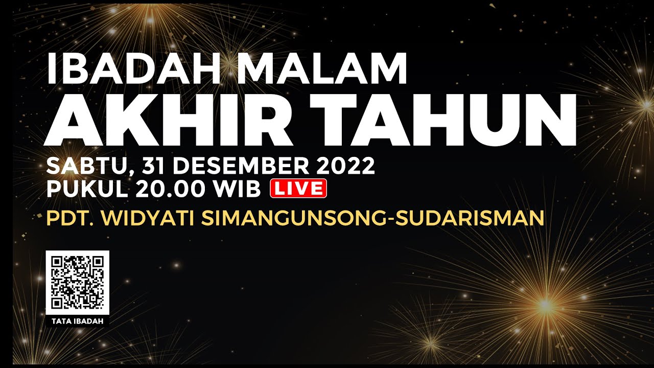 [LIVE] IBADAH MALAM AKHIR TAHUN - SABTU, 31 DESEMBER 2022 PUKUL 20.00 ...