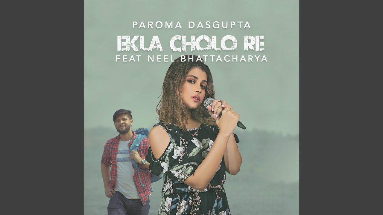 Ekla Cholo Re - YouTube