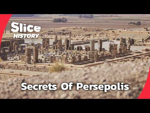 Persepolis: The Lost City of the Persian Empire I SLICE HISTORY | FULL DOCUMENTARY