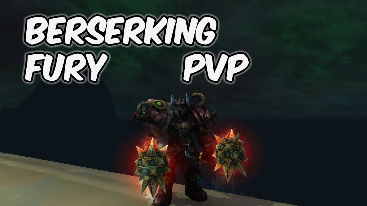 Berserking - 8.1 Fury Warrior PvP - WoW BFA - YouTube