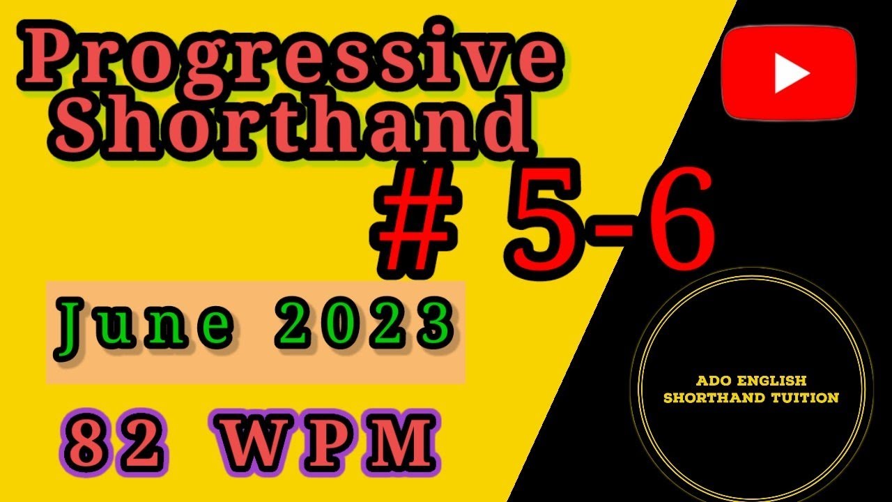 Progressive Shorthand Dictation @82 wpm || Exercise 5-6|| June 2023 ...