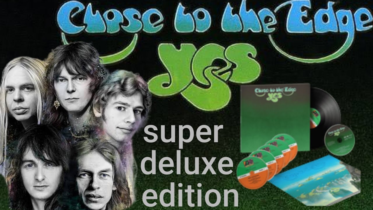 YES CLOSE TO THE EDGE SUPER DELUXE EDITION TODOS LOS DETALLES - YouTube