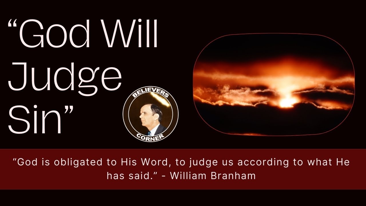 God Will Judge Sin | William Branham Sermons - YouTube