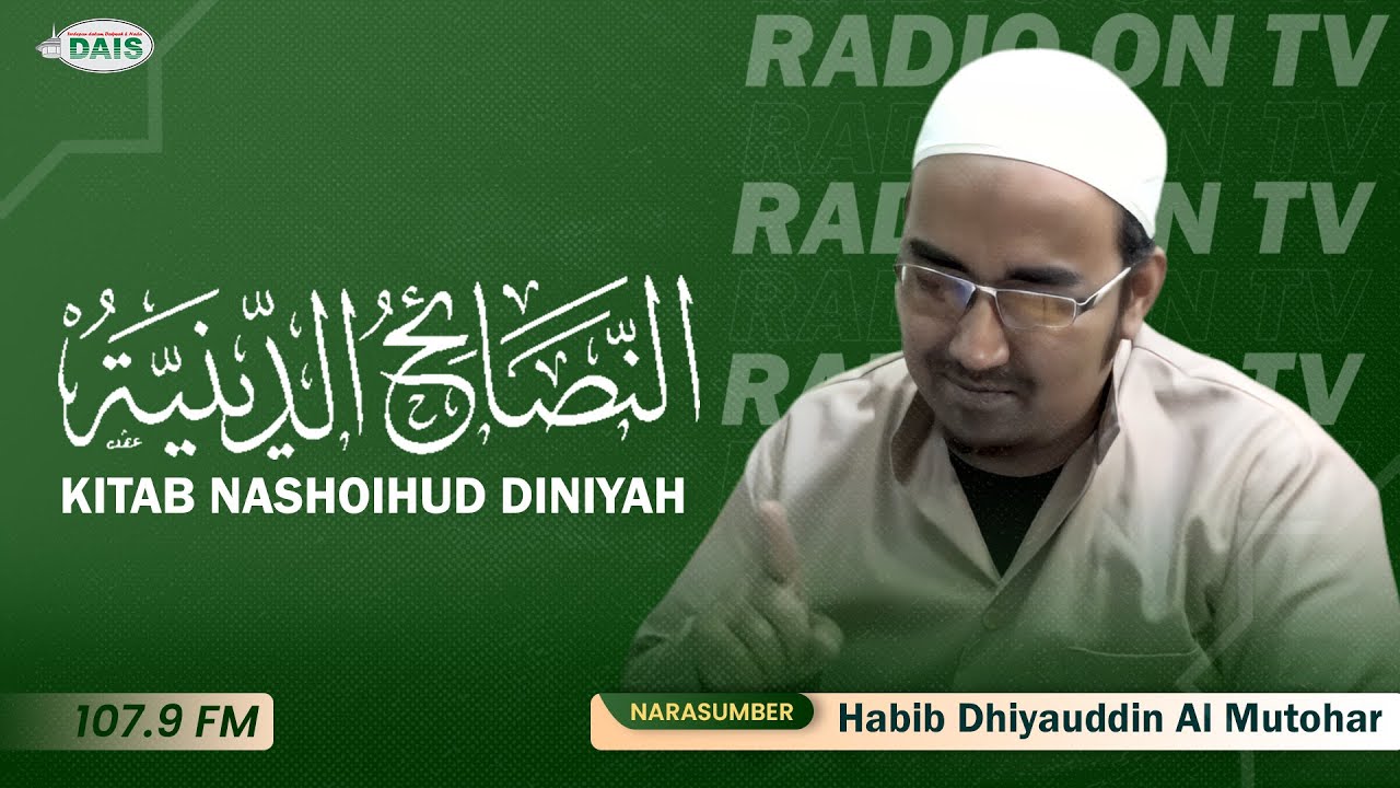 Kajian Nashoihud Diniyyah || Habib Dhiyauddin Al Mutohar - YouTube