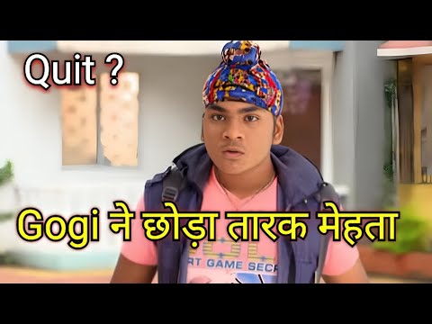 Is Really Gogi Leaving The Tarak Mehta | Tmkoc episodes - YouTube