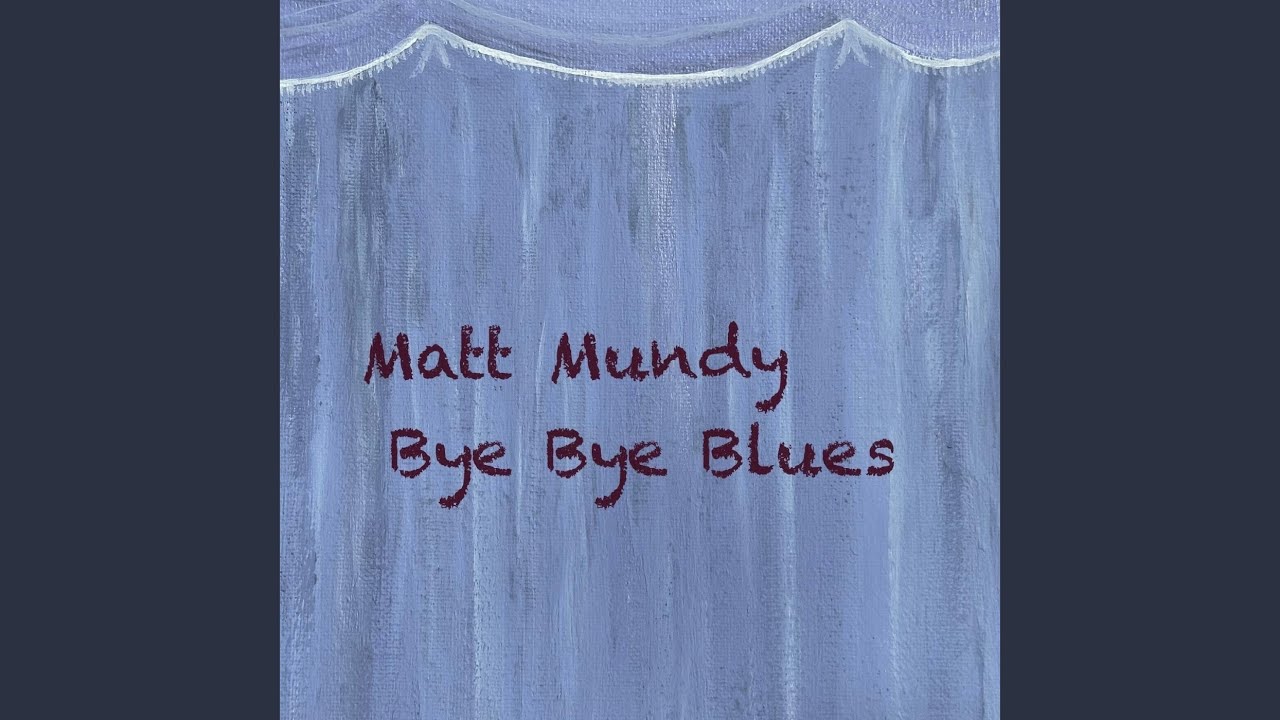 Bye Bye Blues - YouTube
