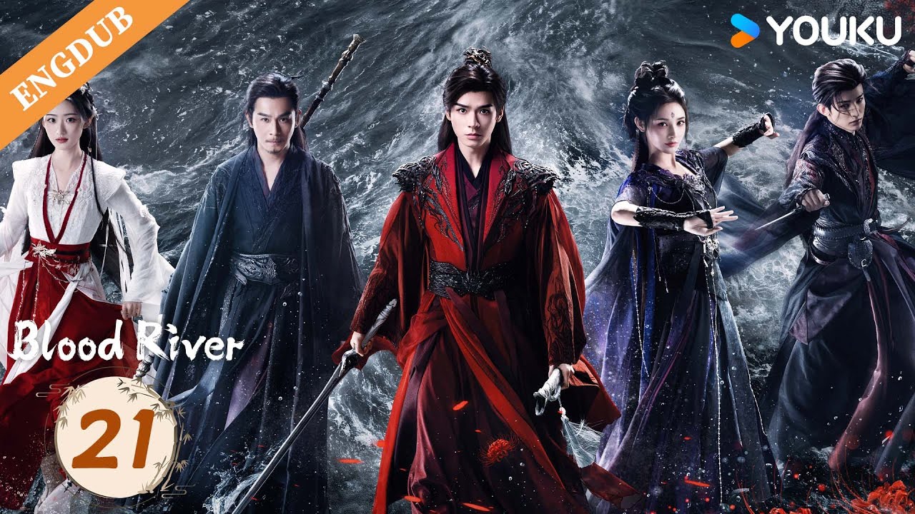 【ENGDUB】Blood River EP21 | Gong Jun / Peng Xiaoran / Qiao Zhenyu ...