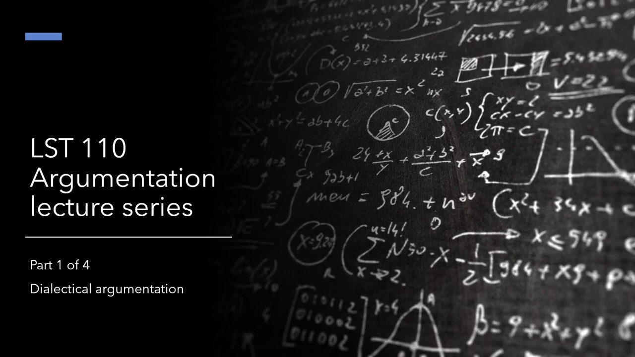 LST 110 - Dialectical Argumentation - YouTube