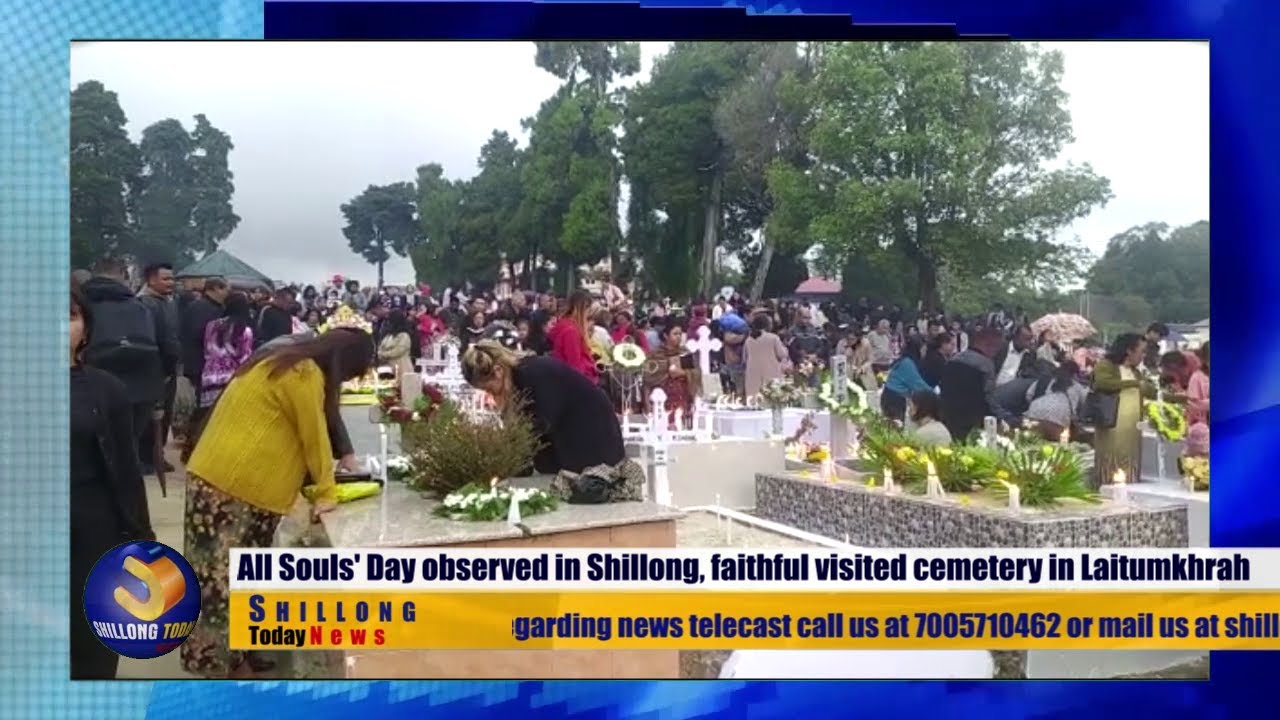All Souls' Day observed in Shillong, faithful visited cemetery in ...