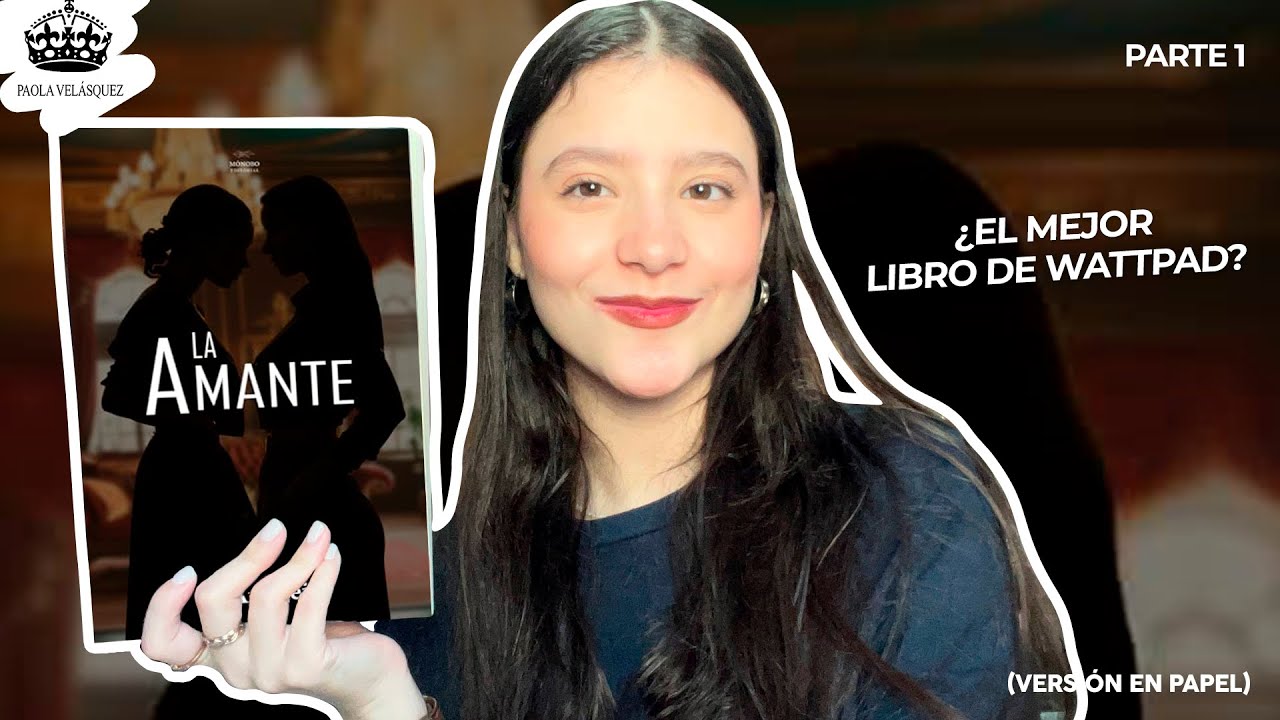 ¿EL MEJOR LIBRO DE WATTPAD? (Aramei) | HABLEMOS SOBRE LA AMANTE EN ...