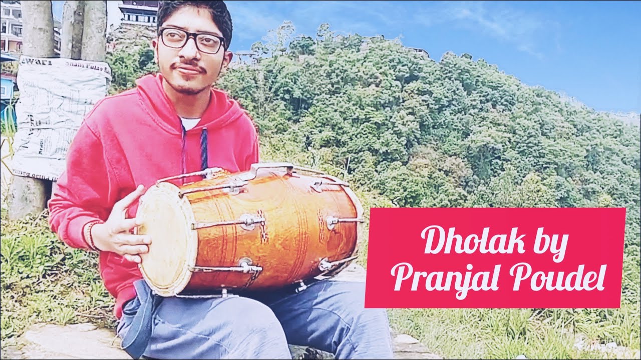 Dholak By Pranjal Poudel - YouTube