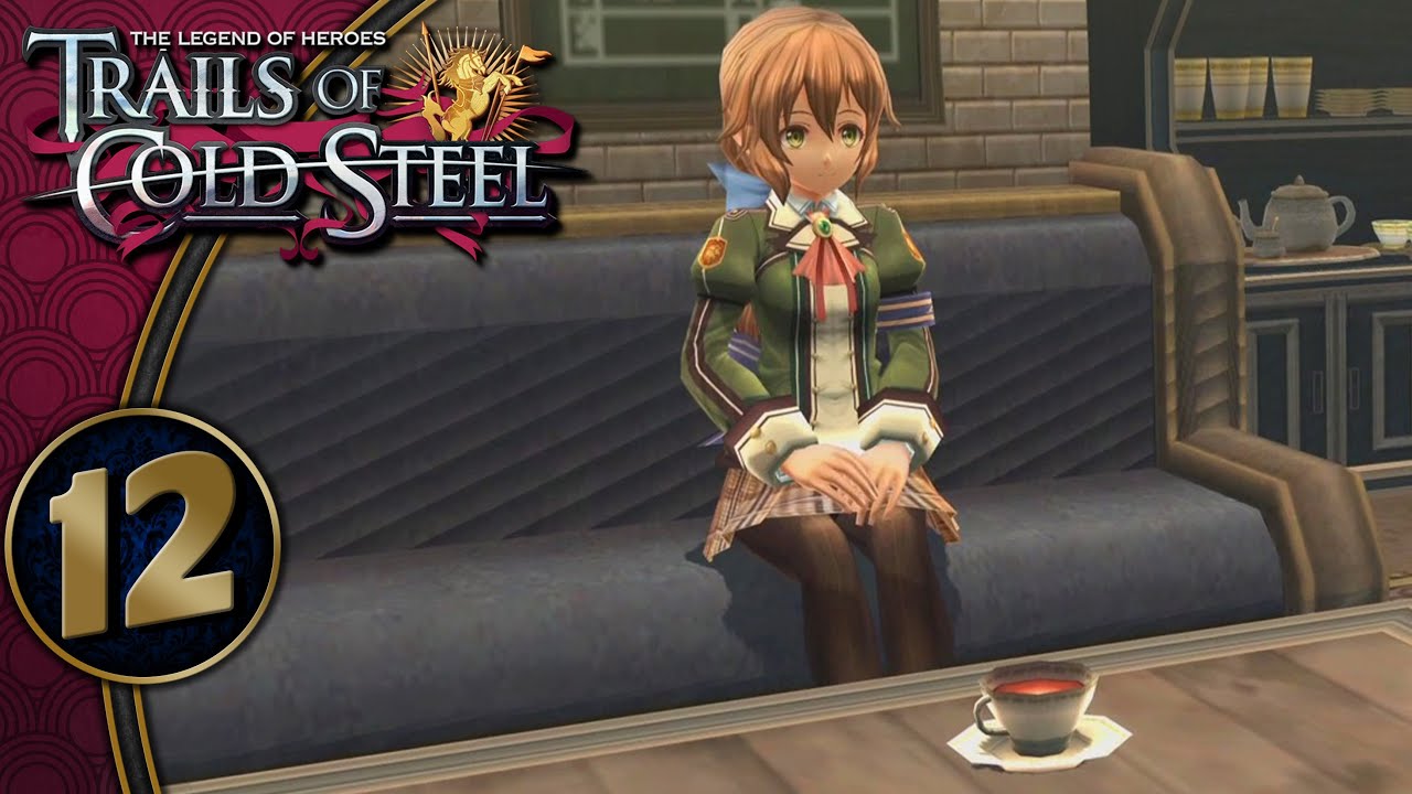 Trails Of Cold Steel | Tea With Towa | Part 12 (PS4, Let's Play, Replay ...