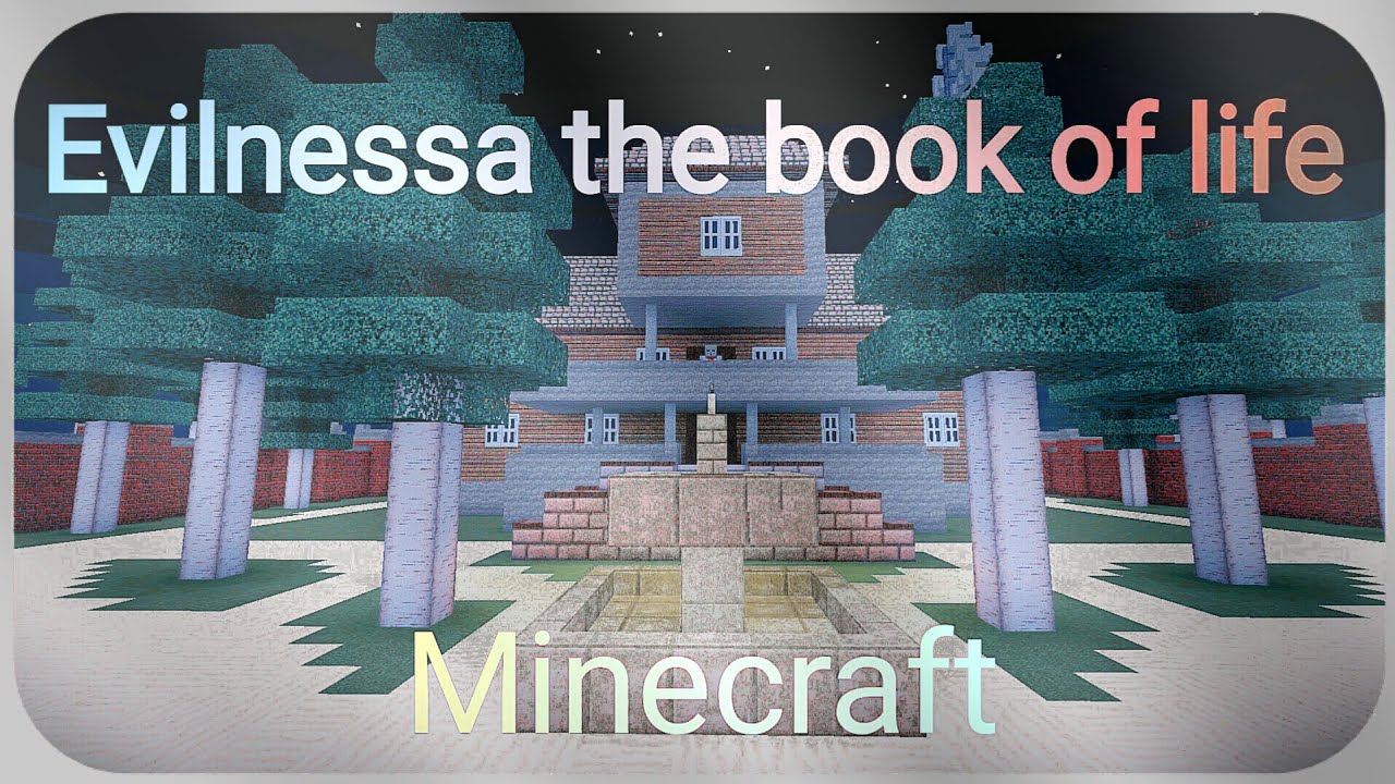 Evilnessa the book of life Minecraft - YouTube