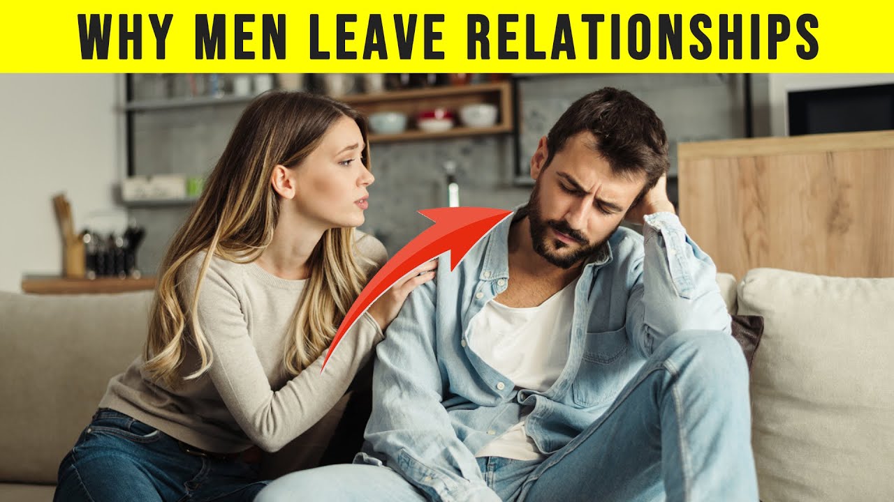 11 Reasons Why Men Leave Relationships – What Every Woman Should Know ...