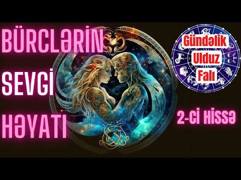 BÜRCLƏRİN SEVGİ HƏYATI | Ayrılıq YOXSA Evlənmək ? | (səsli) (Tərəzi,Əqrəb,Oxatan,Oğlaq,Dolça,Balıq)
