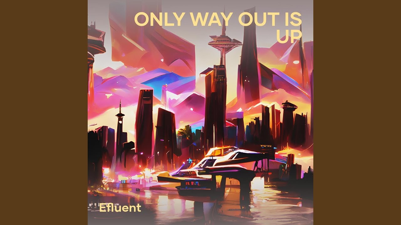 Only Way Out is Up - YouTube