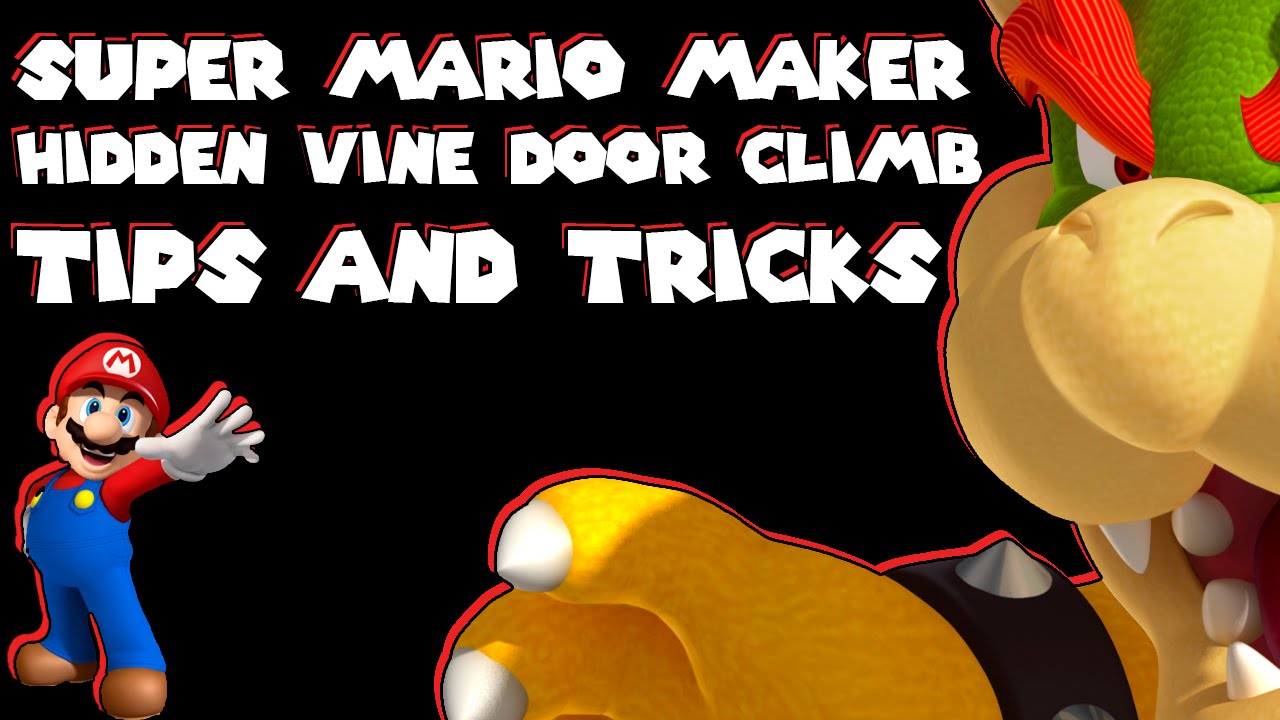 Super Mario Maker - Hidden Vine Door Climb - Tips and Tricks - Tutorial ...