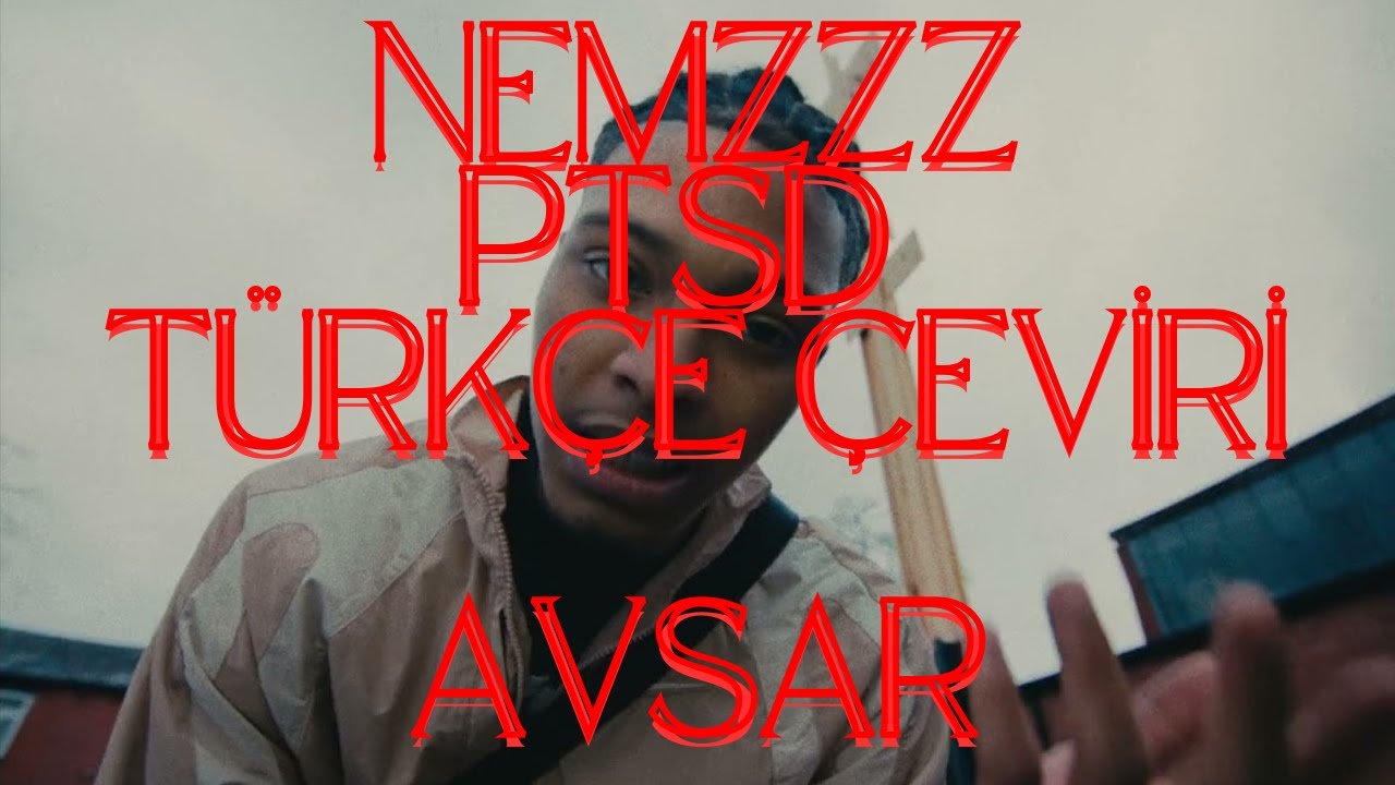 NEMZZZ PTSD TÜRKÇE ÇEVİRİ - YouTube