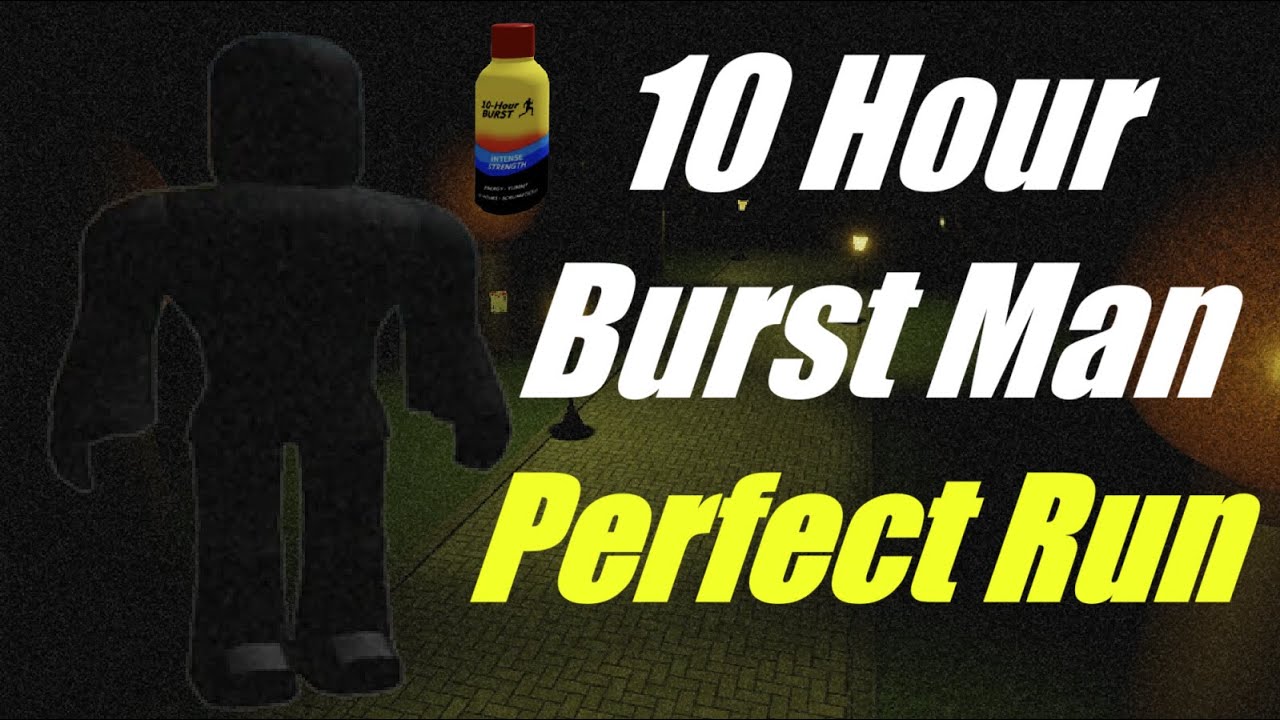 10 Hour Burst Man P-Run - [Item Asylum] - YouTube