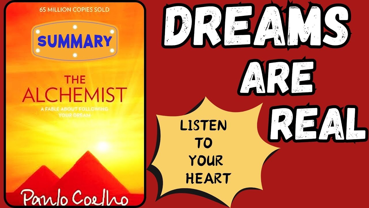 D-R-E-A-M-S Are Real. Listen to Your Heart. The Alchemist Explained ...