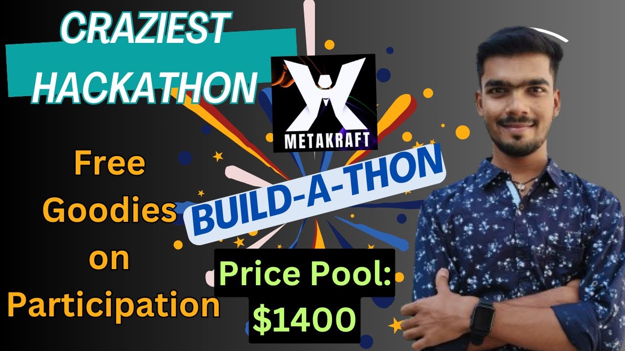 Participate in this craziest Hackathon | Prize $1400 | Metakraft Build ...