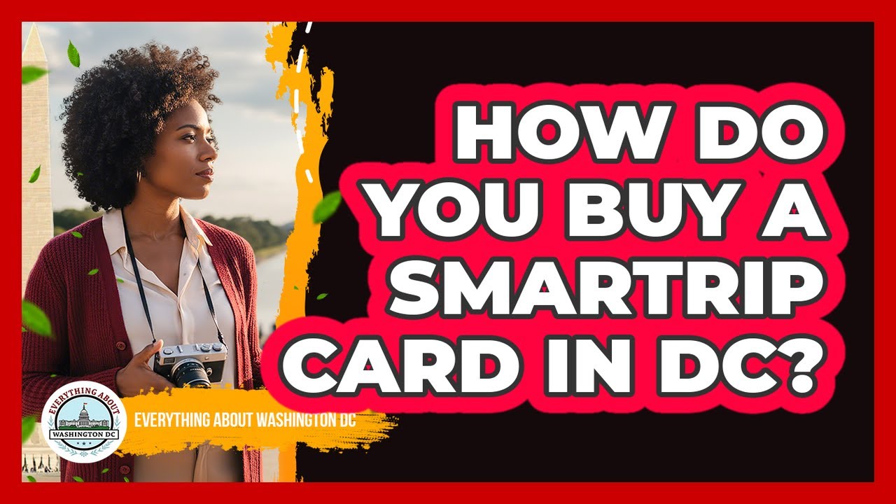 How Do You Buy A SmarTrip Card In DC? - YouTube