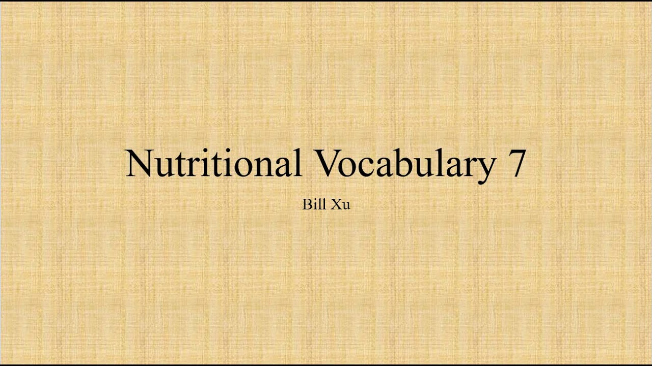 Nutritional Vocabulary 7 - YouTube