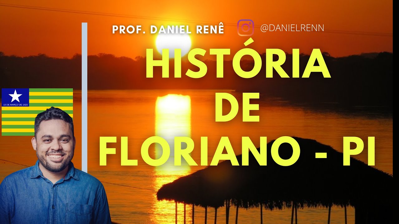 HISTÓRIA DE FLORIANO - PIAUÍ - ORIGEM - YouTube