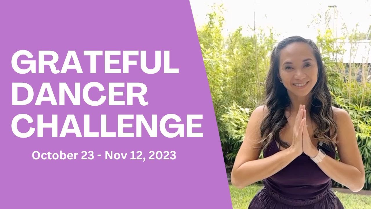 Grateful Dancer Challenge Oct 23 - Nov 12, 2023 - YouTube