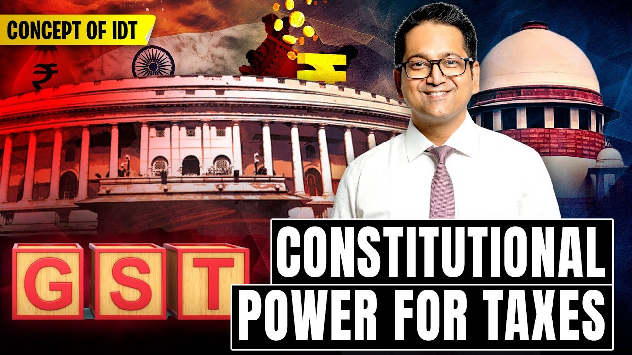 3. Constitutional Power for Taxes | GST Lecture 3 | CA Raj K Agrawal ...