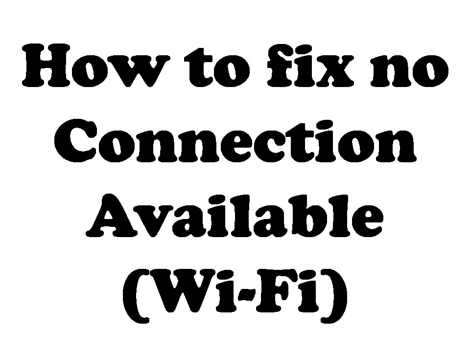 How to fix no Connection Available(Wi-Fi)/ Limited Wi-Fi Connection on ...