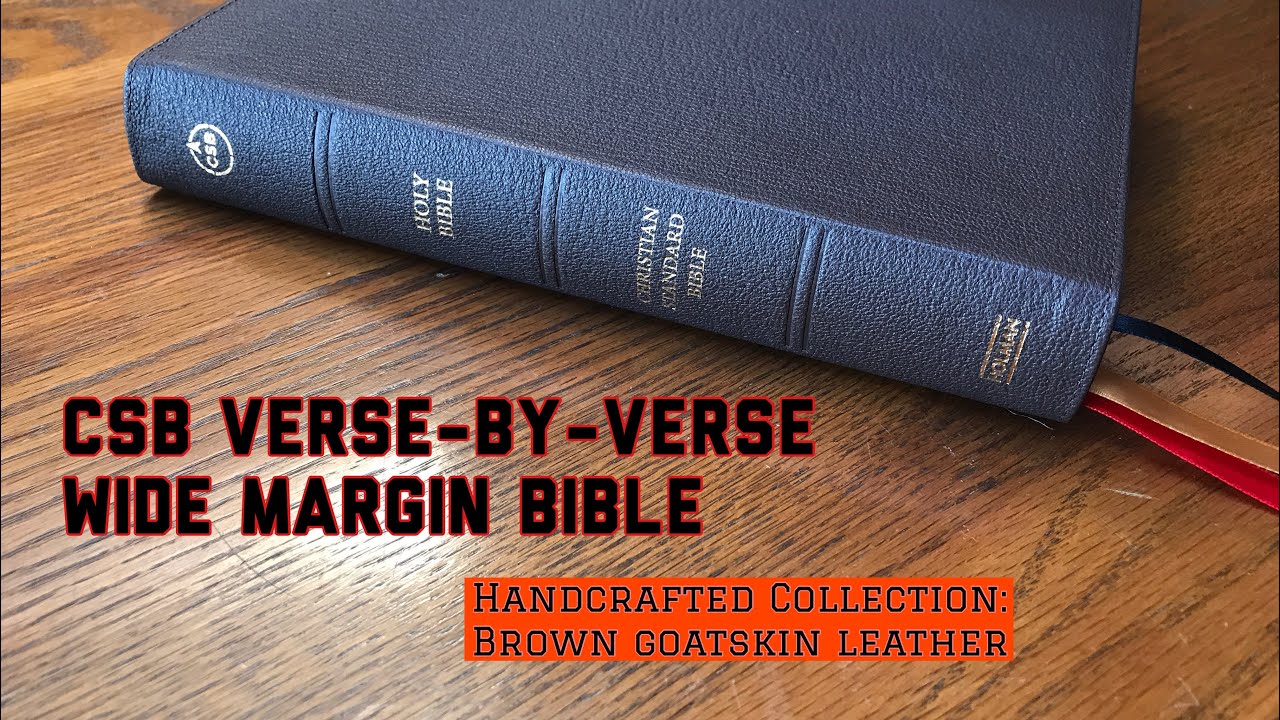 CSB Verse-by Verse Wide Margin Bible - Handcrafted Collection - YouTube