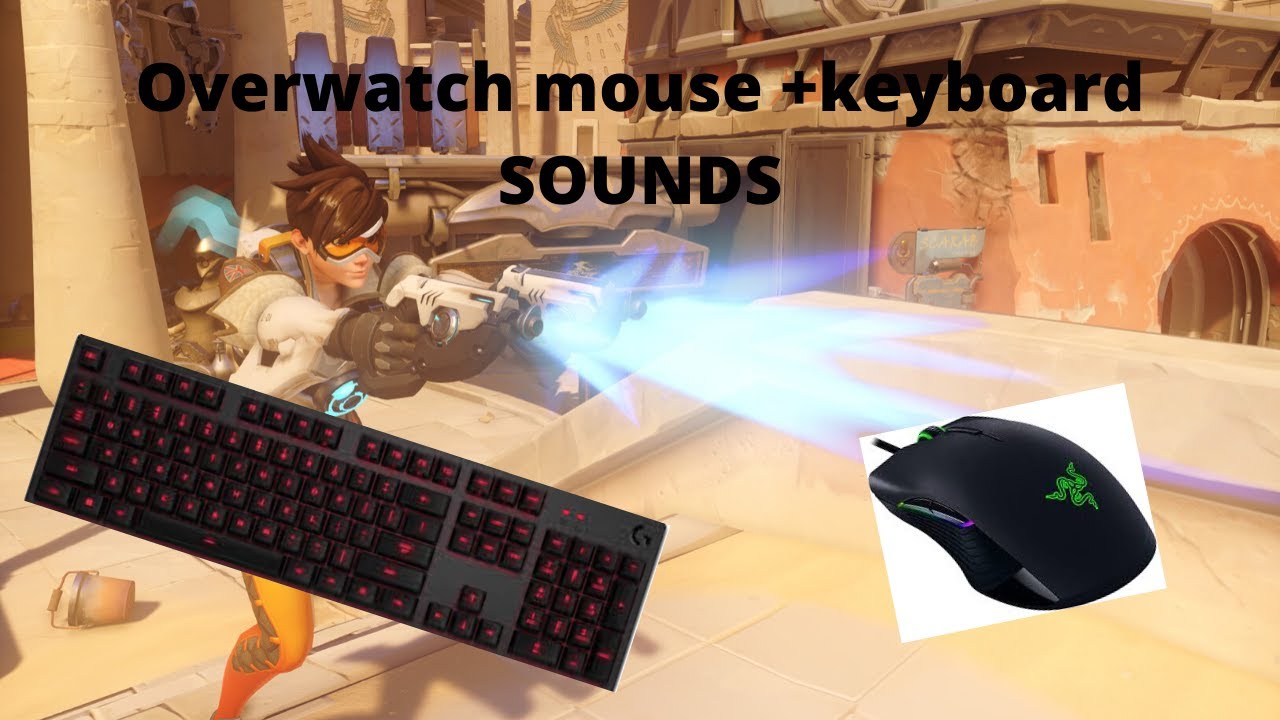 Overwatch mouse and keyboard sounds - YouTube