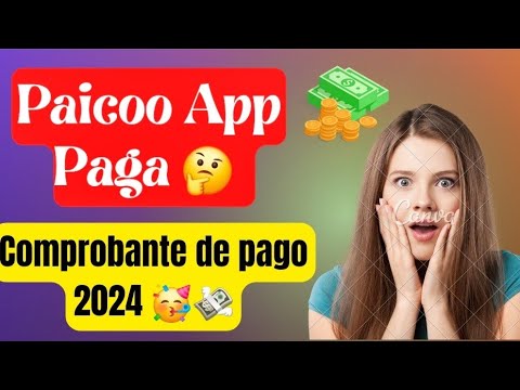 🚨 PAICOO APP PAGA // COMPROBANTE DE PAGO 2024 🤑💰 - YouTube