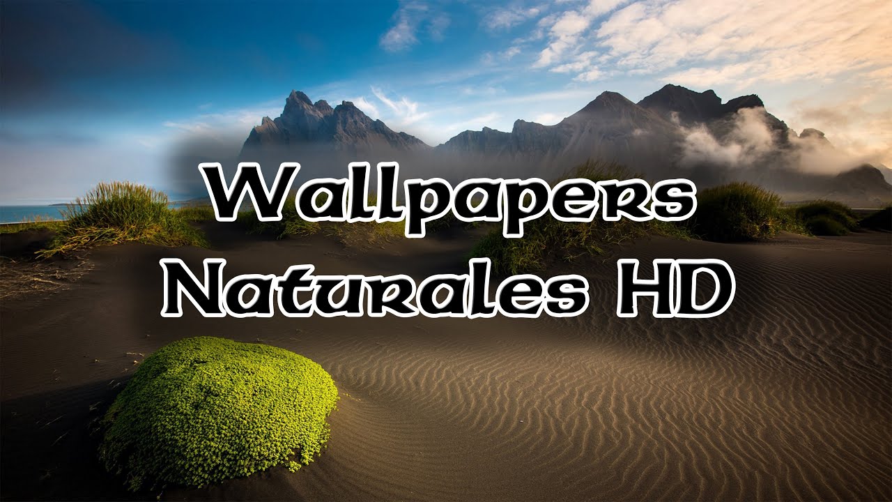 Pack De Wallpapers Naturaleza HD 2016 - YouTube