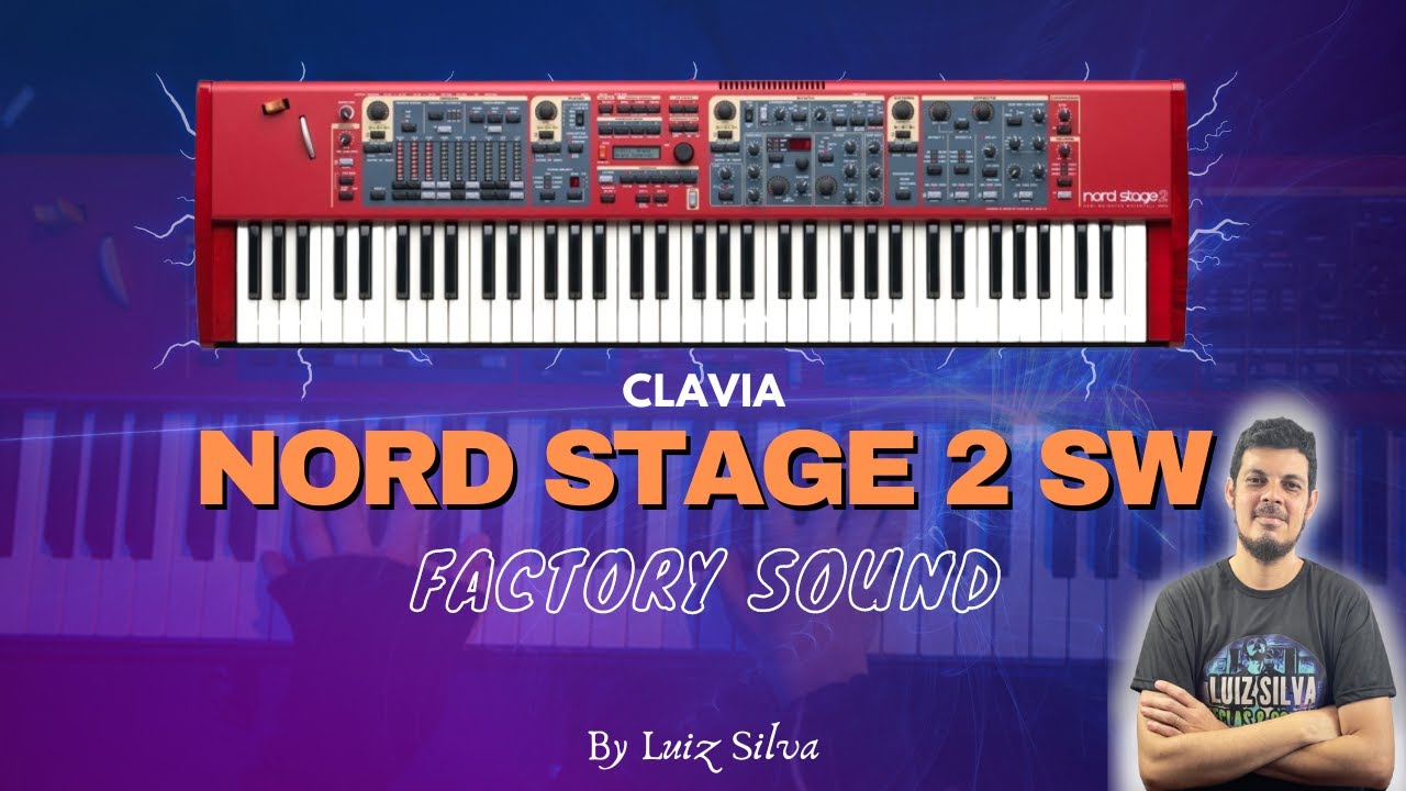 NORD STAGE 2 SW | Factory Sound - Ano 2011 by (Luiz Silva) - YouTube