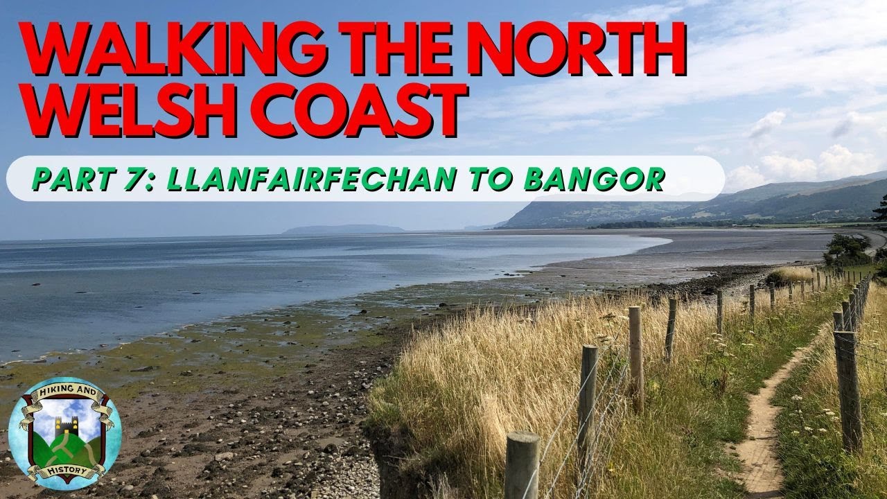 Walking the North Welsh Coast - Part 7: Llanfairfechan to Bangor ...