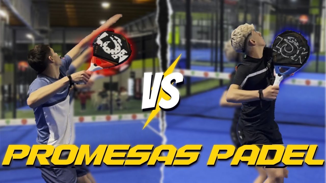 Enfrenté a DOS PROMESAS DEL PADEL... (NUEVAS PALAS LOK) - YouTube