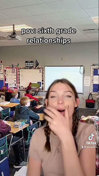 pov: sixth grade relationships - YouTube