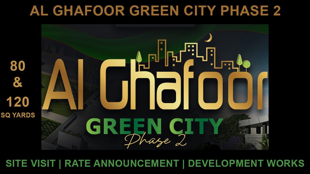 Al ghafoor Green City Phase 2 | Site Visit | Rate Announcement ...