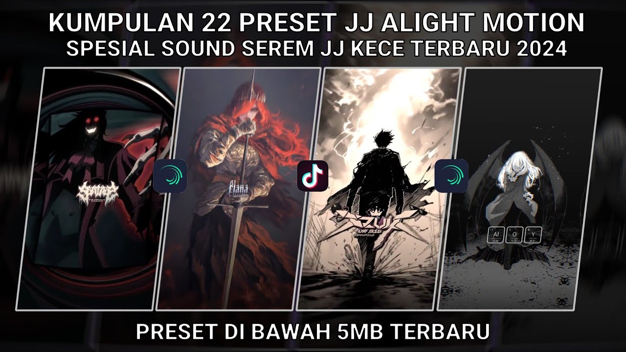 KUMPULAN 22 PRESET JJ ALIGHT MOTION SPESIAL SOUND SEREM JJ KECE TERBARU 2024 | PRESET DI BAWAH 5 ...
