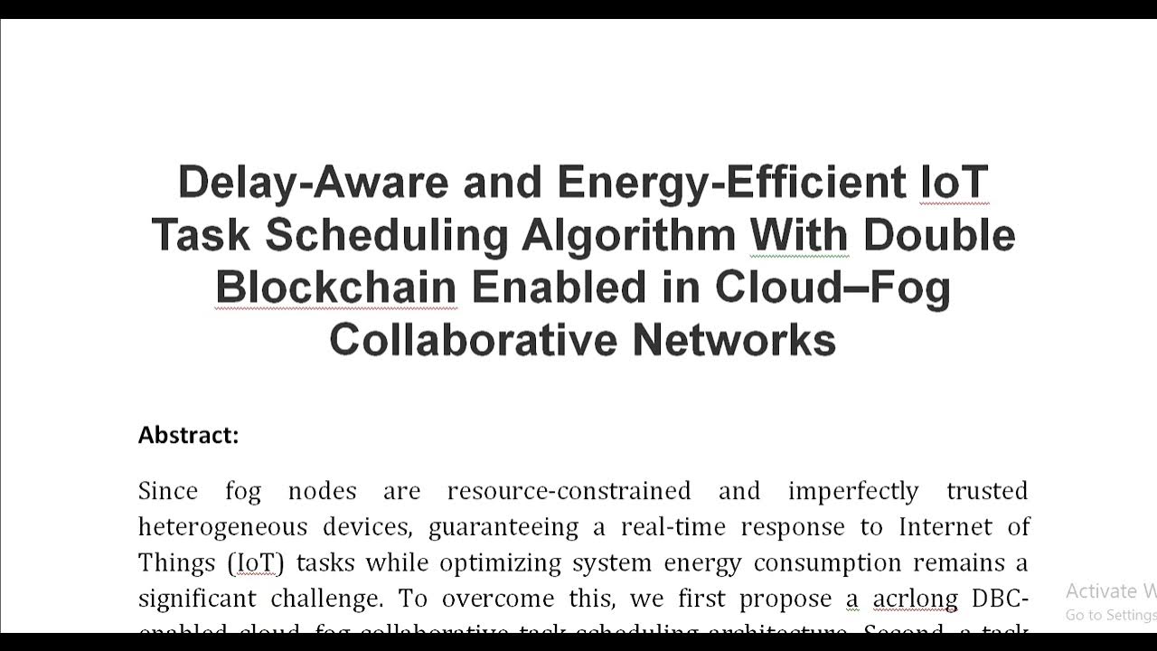 Delay Aware and Energy Efficient IoT Task Scheduling Algorithm With Double Blockchain Enabled in ...