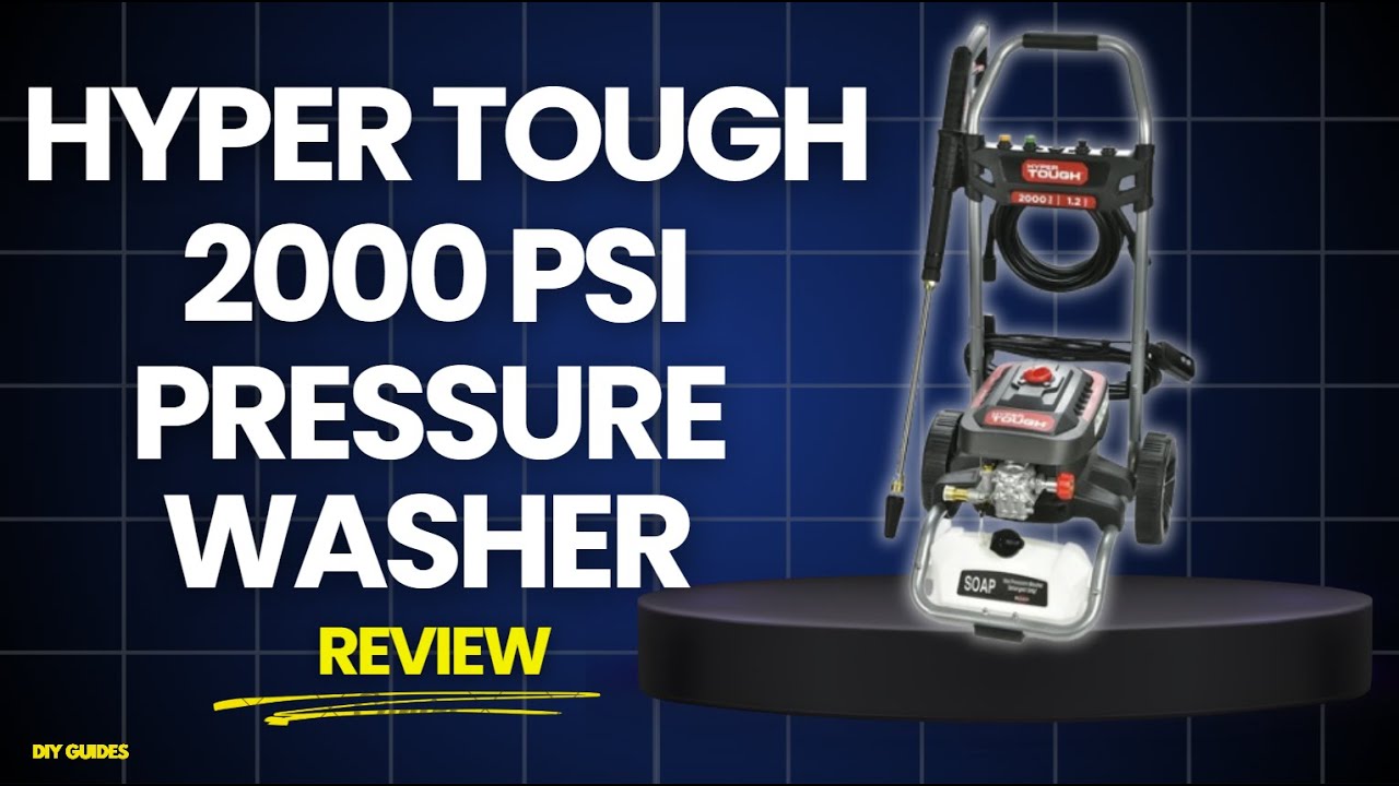 Hyper Tough 2000 PSI Pressure Washer Review: Worth Buying Or Skip ...