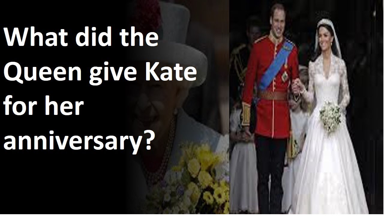 What did the Queen give Kate for her anniversary? - YouTube