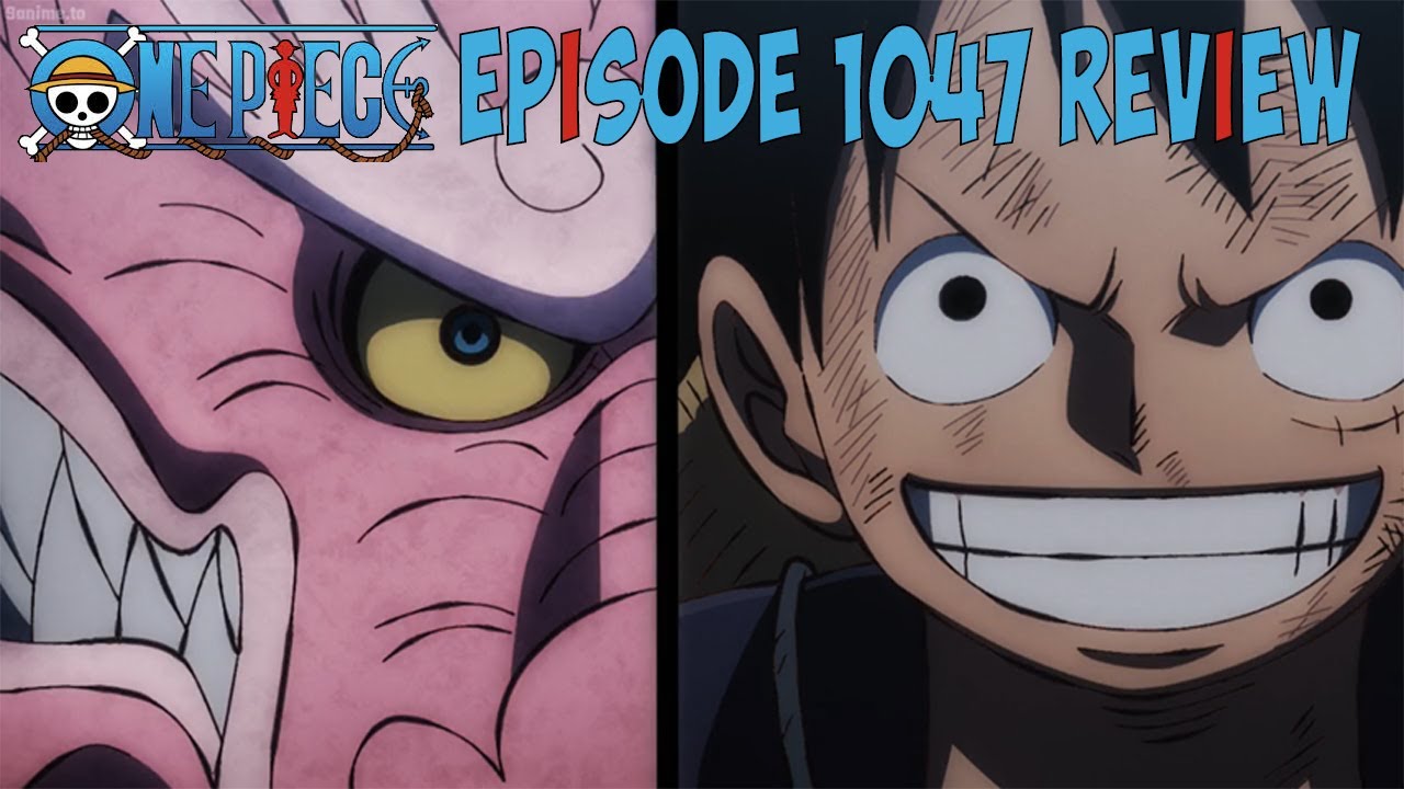 One Piece Episode 1047 Review - YouTube