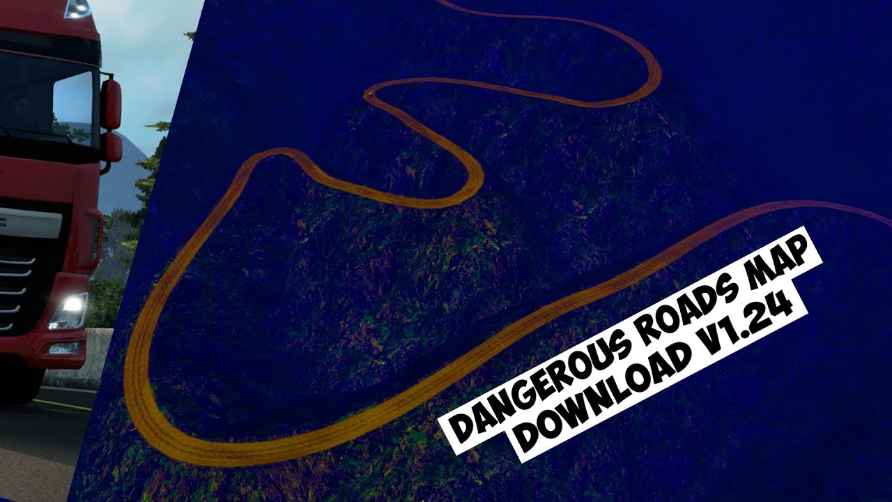 Dangerous Roads Map Download - ETS 2 V1.24 HD - YouTube