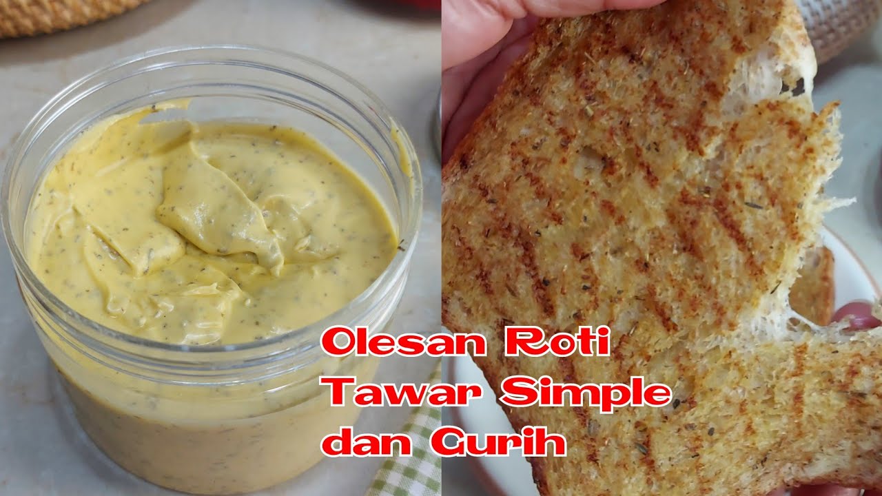 OLESAN ROTI TAWAR PANGGANG YANG SIMPLE DAN GURIH JUGA AWET - YouTube